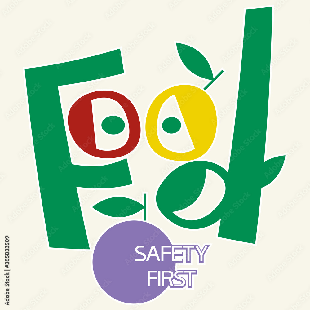 Food safety first. Illustrative graphic comic poster of letters in the ...