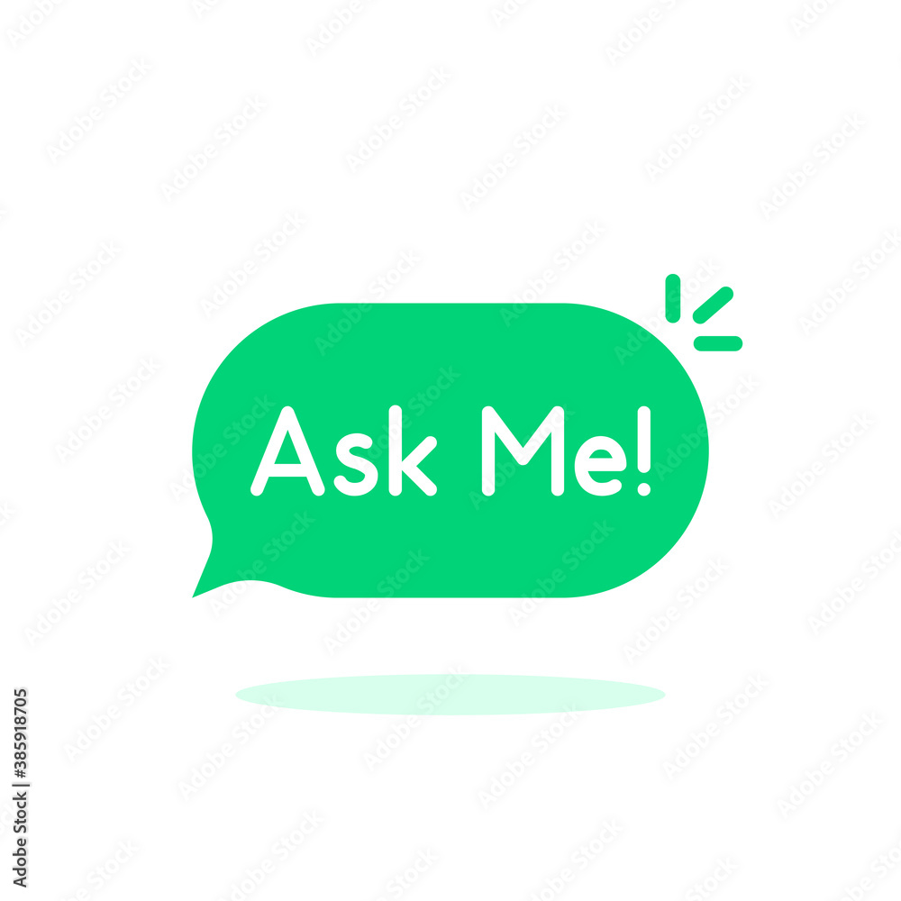 simple green ask me speech bubble Stock Vector | Adobe Stock