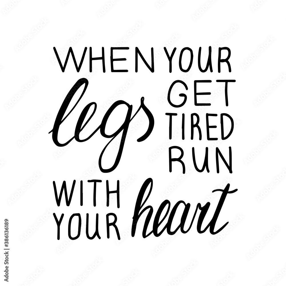 When your legs get tired run with your heart lettering. Football doodle ...