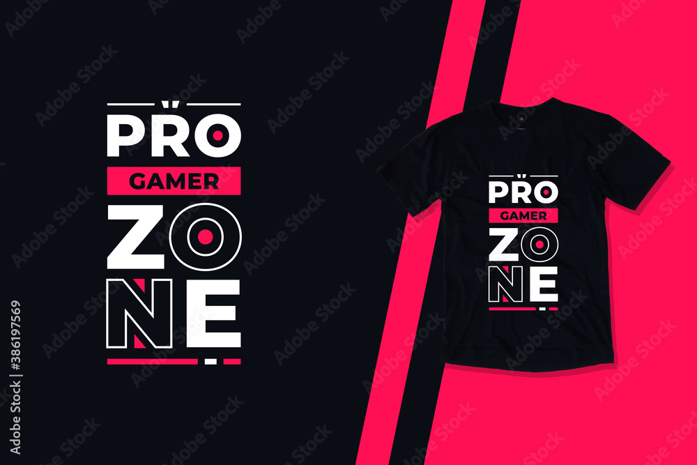 Pro gamer zone modern typography lettering inspirational quotes t shirt ...