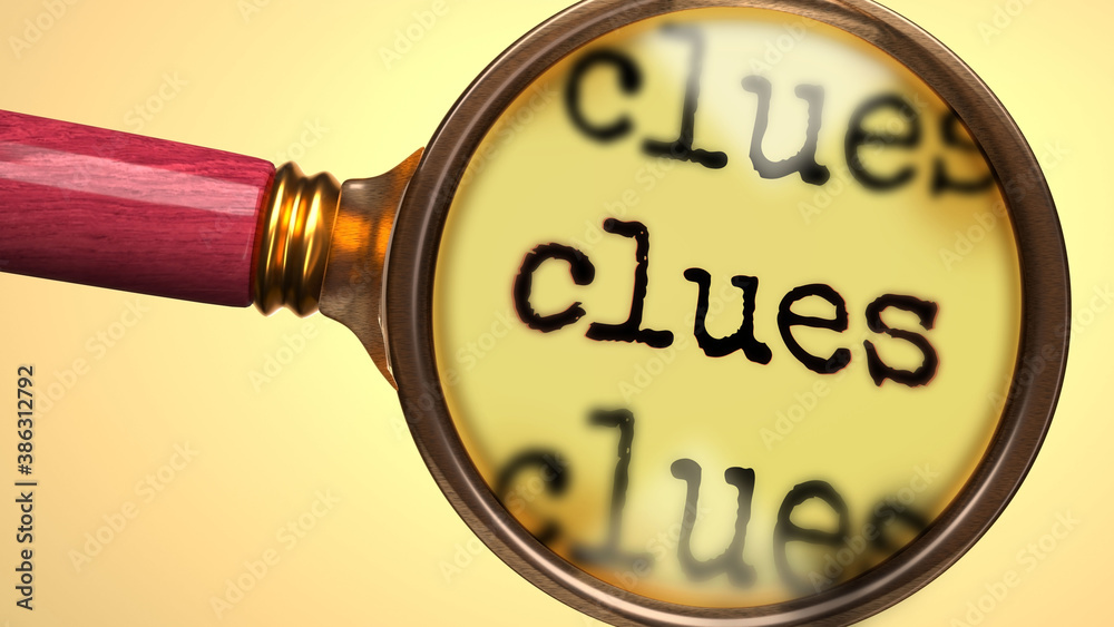 Examine and study clues, showed as a magnify glass and word clues to ...