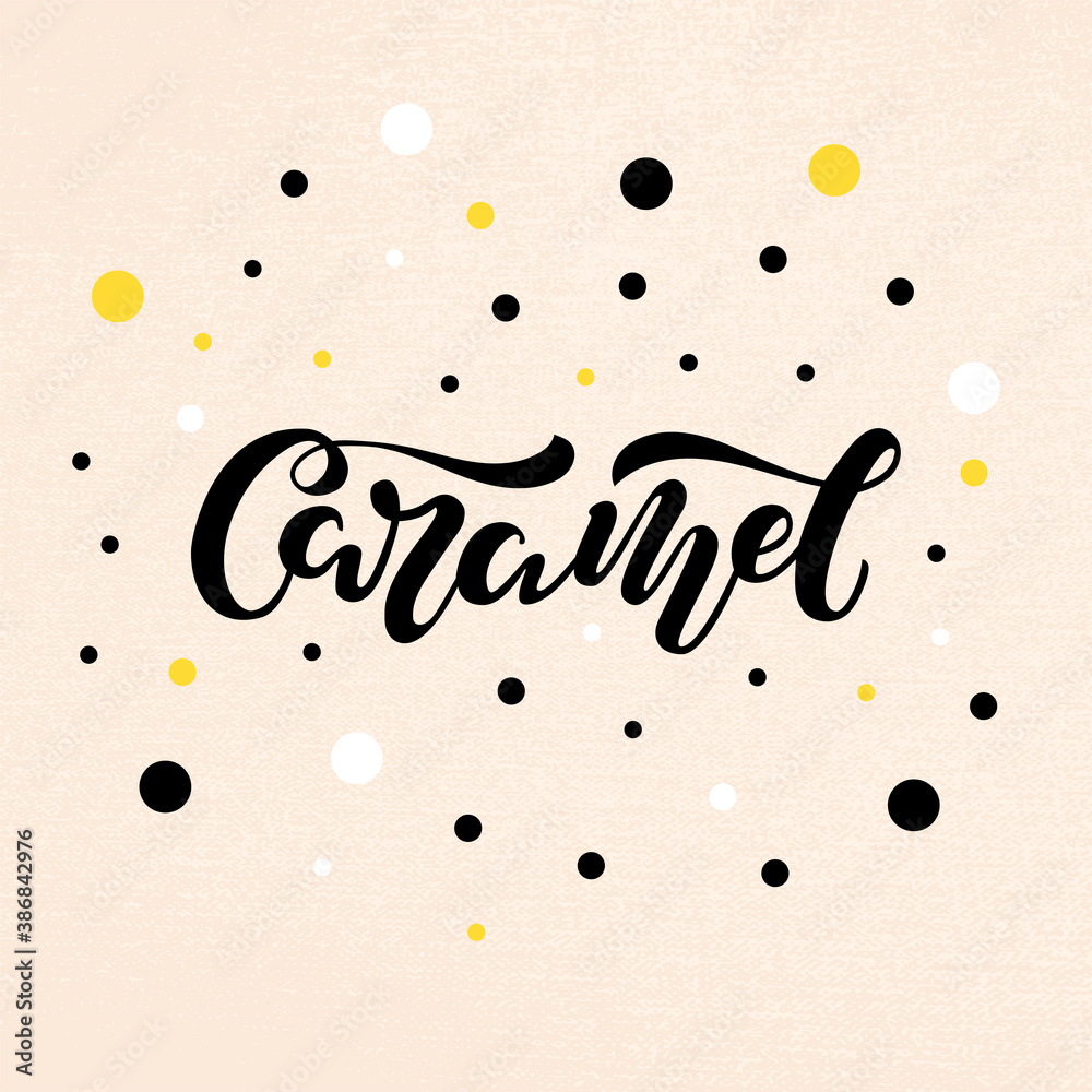 Vector illustration of caramel brush lettering for banner, leaflet ...