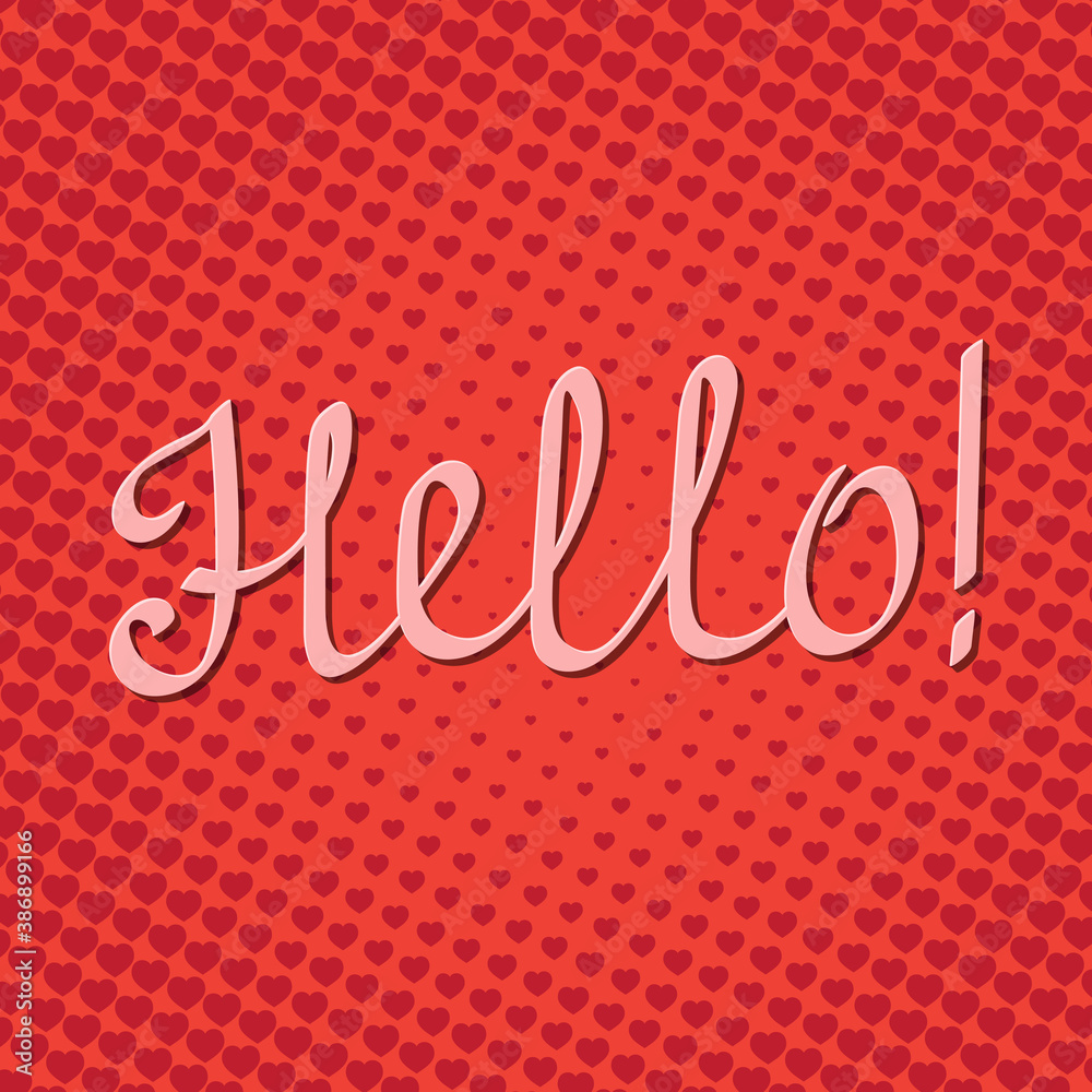 Hello! lettering on red background with hearts in pop art style. Hello ...