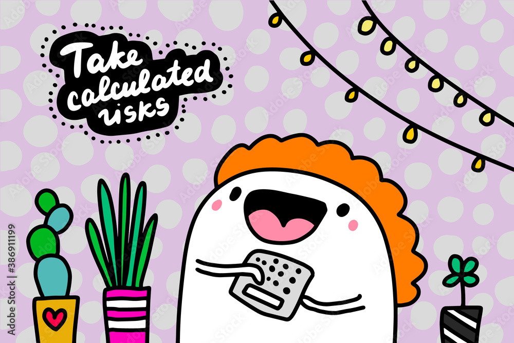 Take calculated risks hand drawn vector illustration in cartoon doodle ...