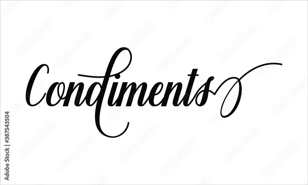 Condiments Script Typography Cursive Calligraphy Black text lettering ...