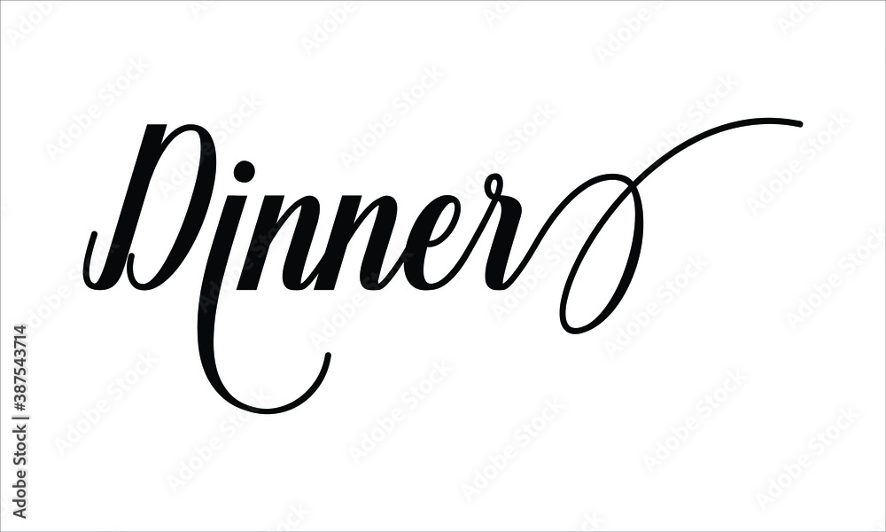 Dinner Script Typography Cursive Calligraphy Black text lettering ...