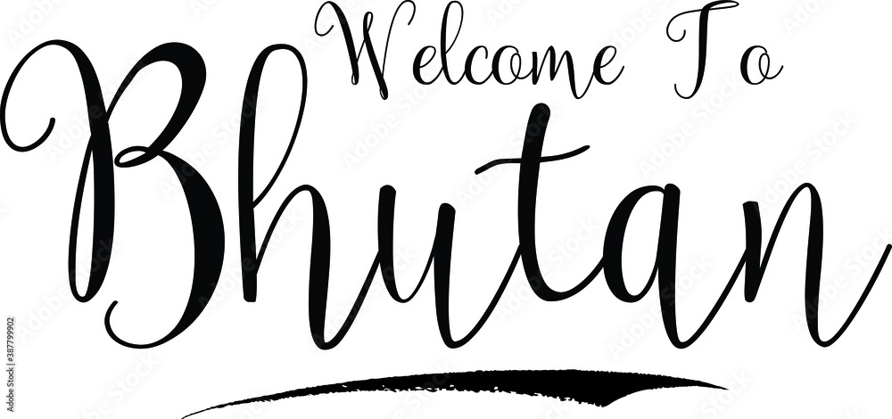 Welcome To Bhutan Country Name Handwritten Cursive Calligraphy Black ...