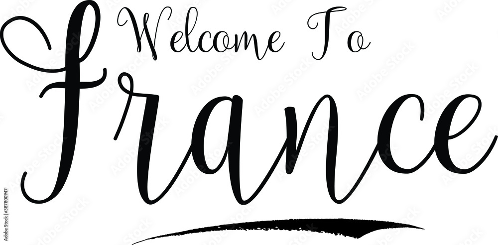 Welcome To France Country Name Handwritten Cursive Calligraphy Black ...