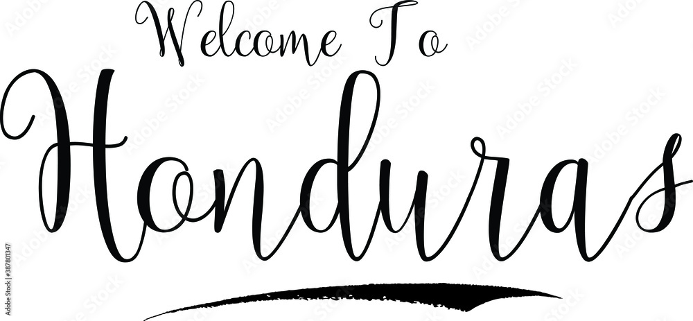 Welcome To Honduras Country Name Handwritten Cursive Calligraphy Black ...