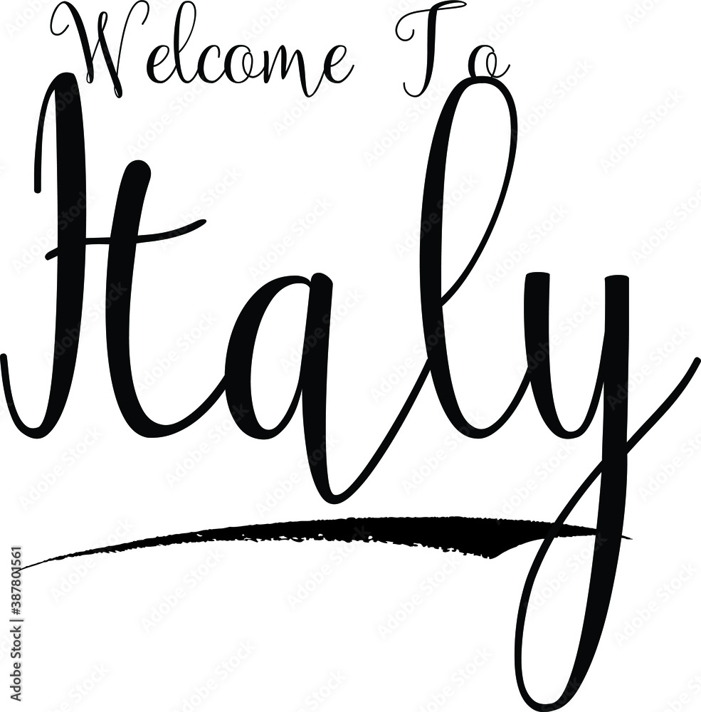 Welcome To Italy Country Name Handwritten Cursive Calligraphy Black ...
