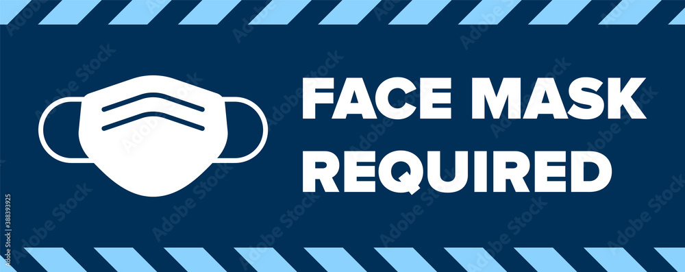 Face Mask Required Sign. Facemask Warning Sign with Face Covering Icon ...