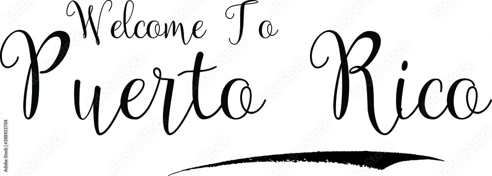 Welcome To Puerto Rico Country Name Calligraphy Black Color Text on ...