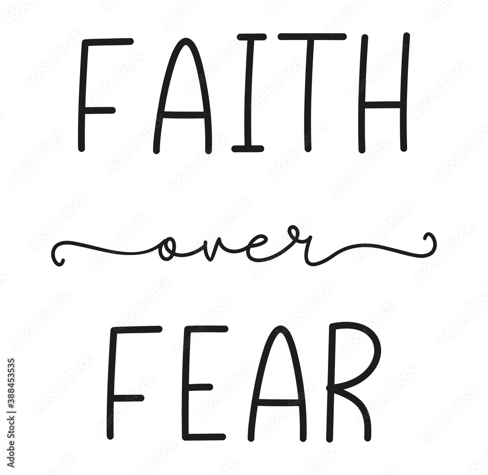 FAIR OVER FEAR. Bible, religious churh vector quote. Lettering ...
