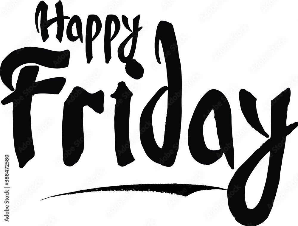 Happy Friday Bold Calligraphy Handwritten Typography Text on White ...