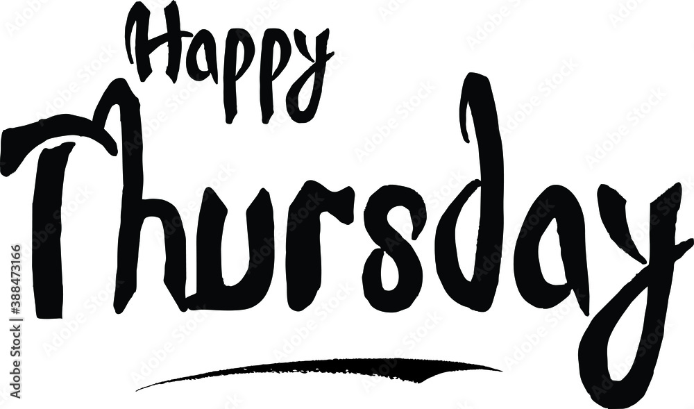 Happy Thursday Bold Calligraphy Handwritten Typography Text on White ...