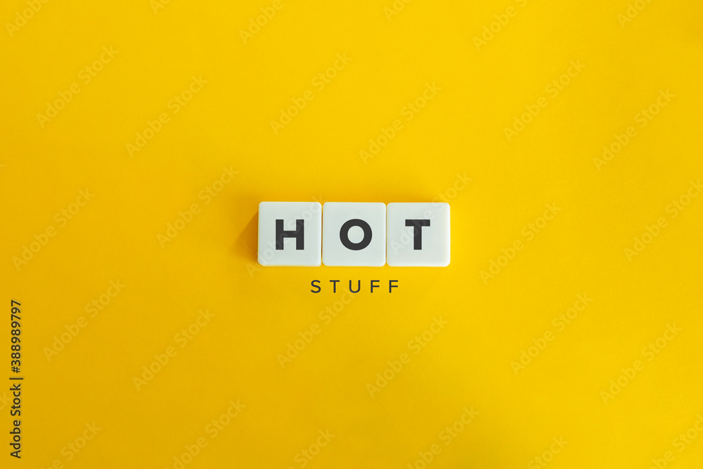 Hot Stuff Buzzword and Banner. Block Letters on Bright Yellow Orange ...