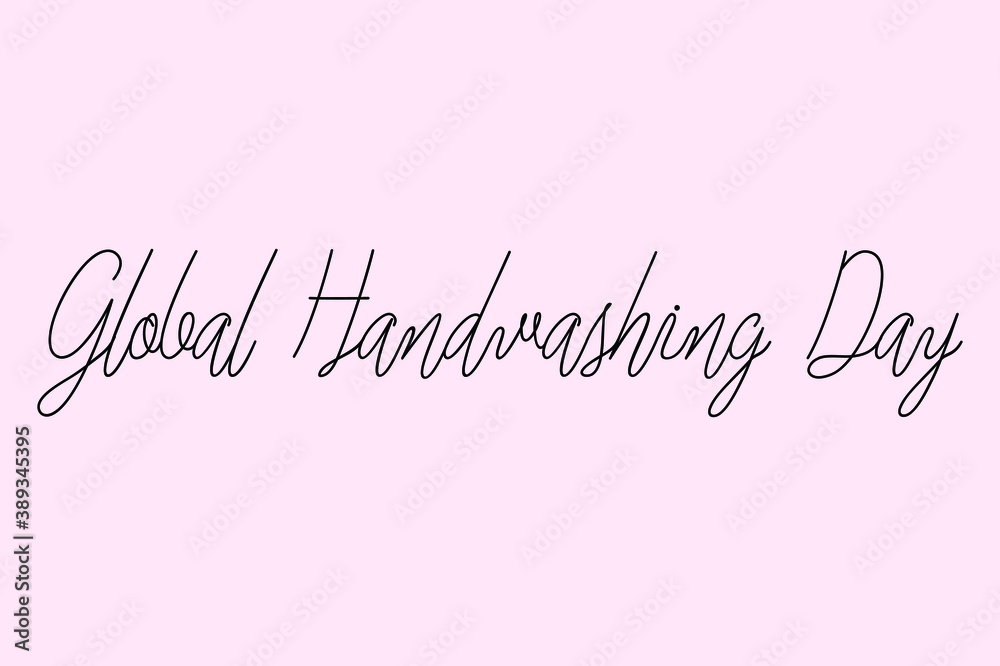 Global Hand washing Day Cursive Typography Black Color Text On Light ...