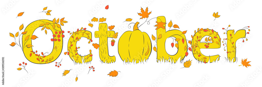 October word. October concept text with yellow orange leaves and ...