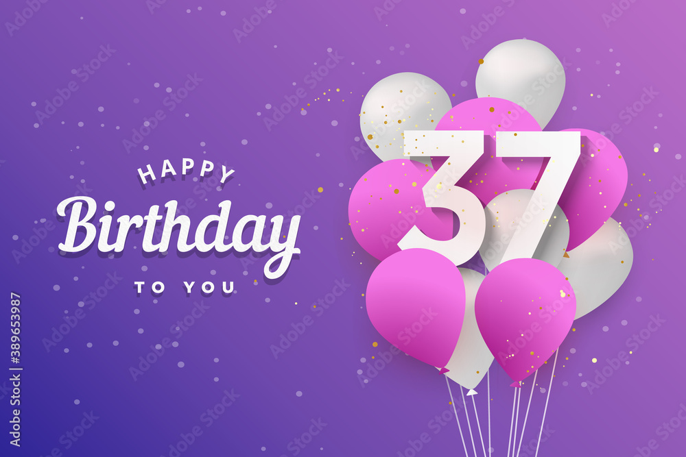 Happy 37th birthday balloons greeting card background. 37 years ...
