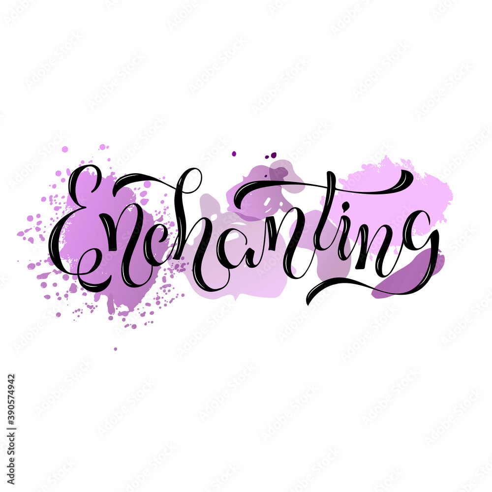 Vector illustration of enchanting brush lettering for banner, flyer ...