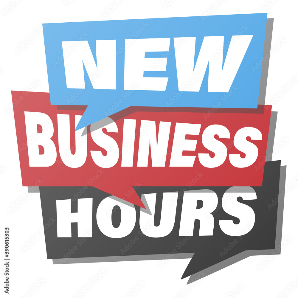 NEW BUSINESS HOURS notice in speech bubbles, sign or sticker vector ...