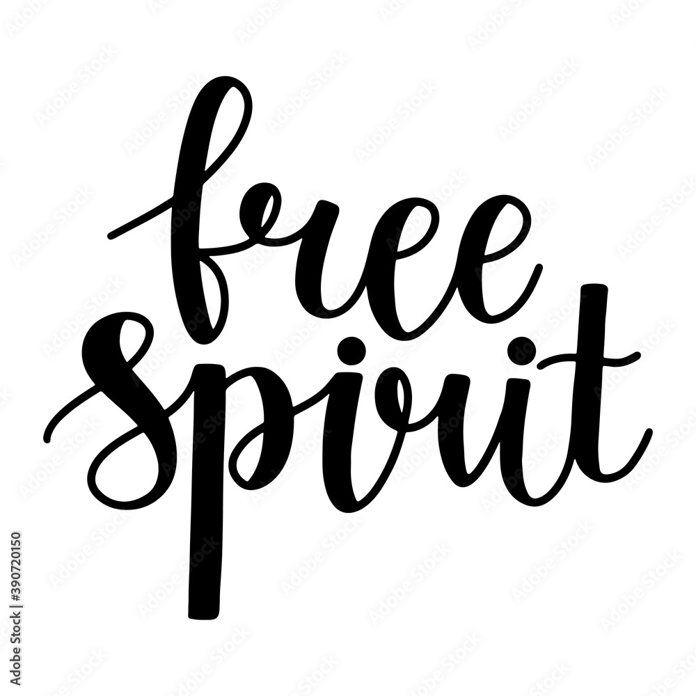 Free spirit phrase hand drawn lettering vector illustration ...