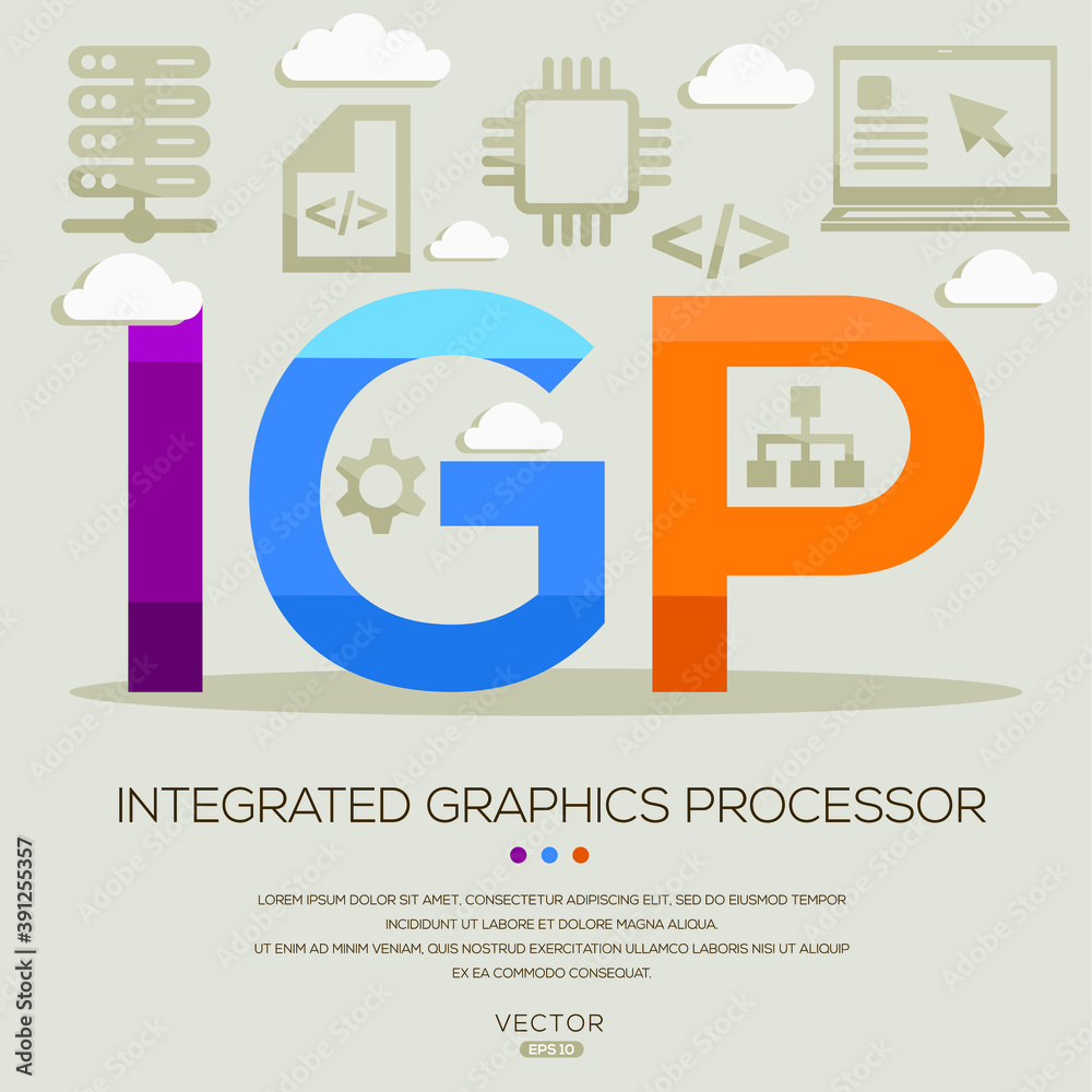 IGP mean (Integrated Graphics Processor) Computer and Internet acronyms ...
