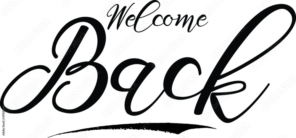 Welcome Back Handwritten Text Calligraphy Black Color Font Stock Vector ...