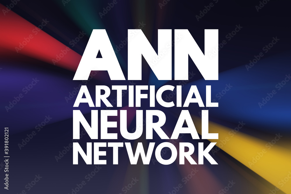 ANN - Artificial Neural Network acronym, technology concept background ...
