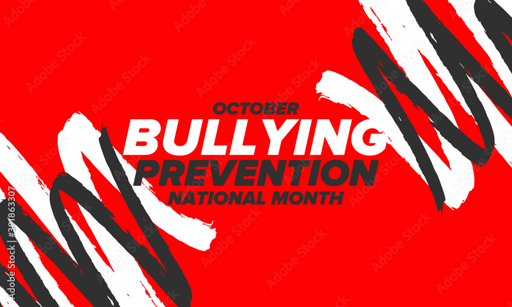 National Bullying Prevention Month in October. Stop bullying. Annual ...