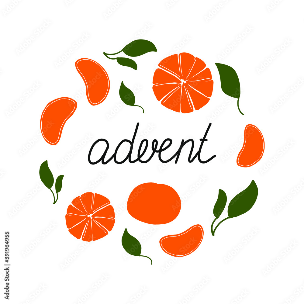 Advent lettering with tangerines placed in circle on white background ...