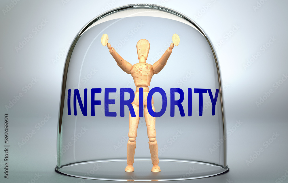 Inferiority can separate a person from the world and lock in an ...