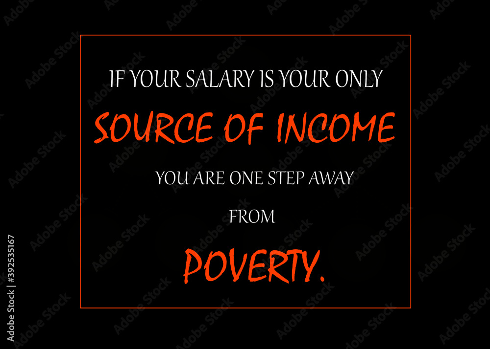 Motivational and Inspirational quotes - If your salary is your only ...