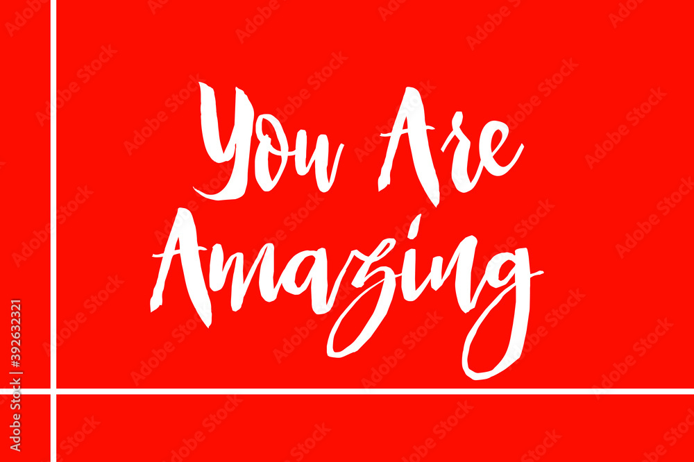 You Are Amazing Cursive Typography White Color Text On Red Background ...