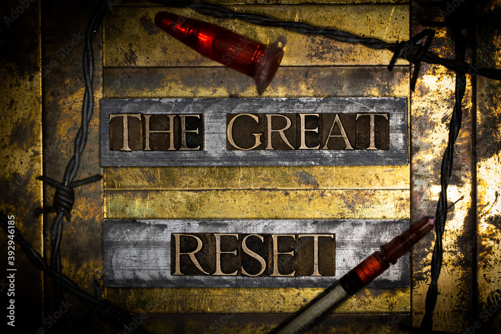 The Great Reset text message on textured grunge copper and vintage gold ...