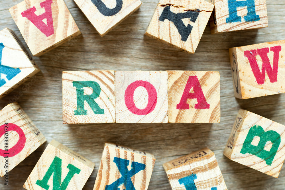 Alphabet letter block in word ROA (Abbbreviation of Return on assets ...