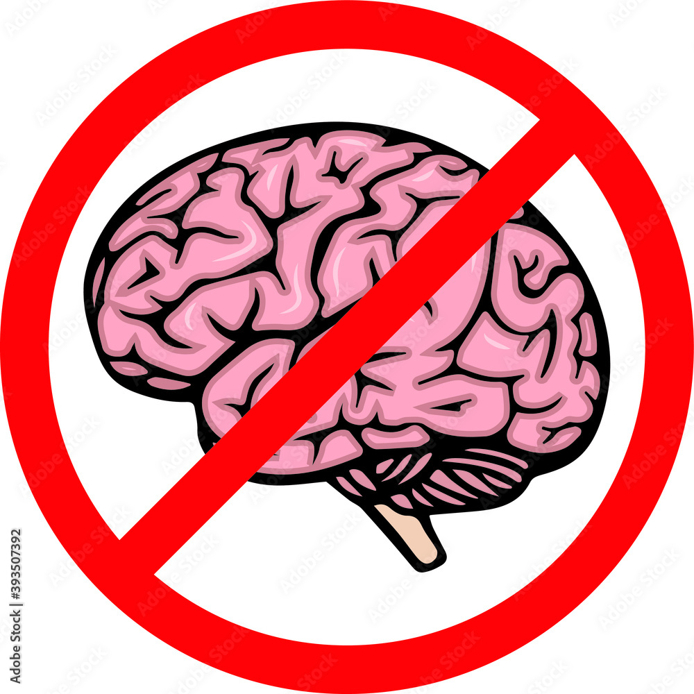 The human brain in a forbidding sign. A symbol of stupidity. Stock ...
