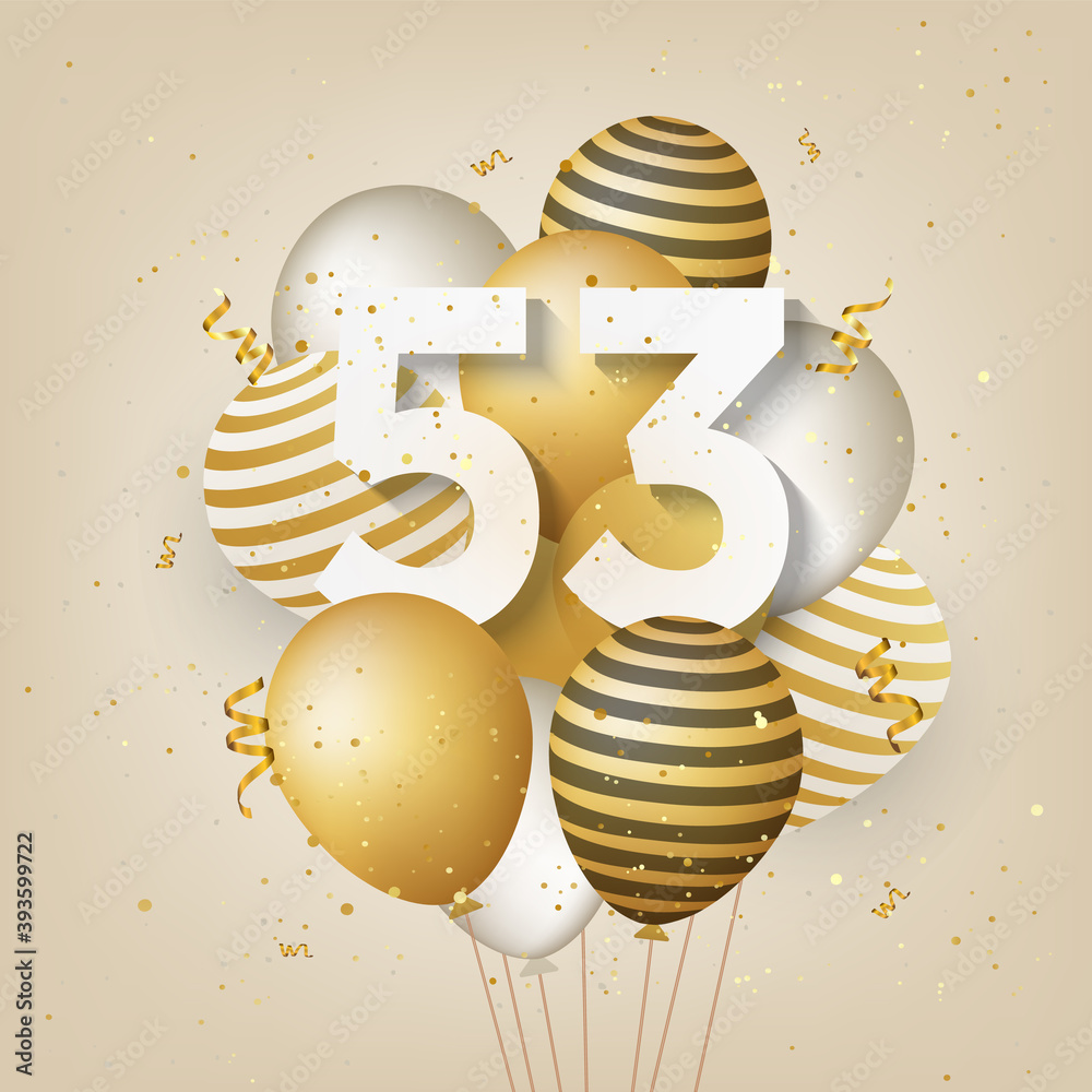 Happy 53th birthday with gold balloons greeting card background. 53 ...