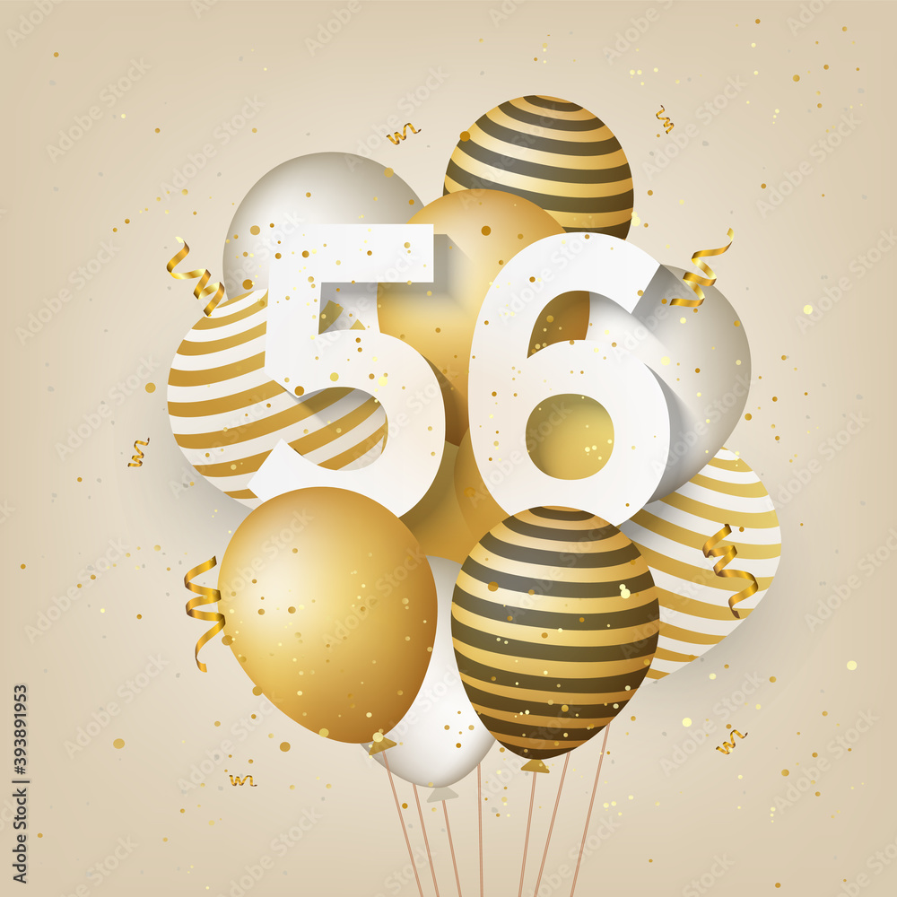 Happy 56th birthday with gold balloons greeting card background. 56 ...