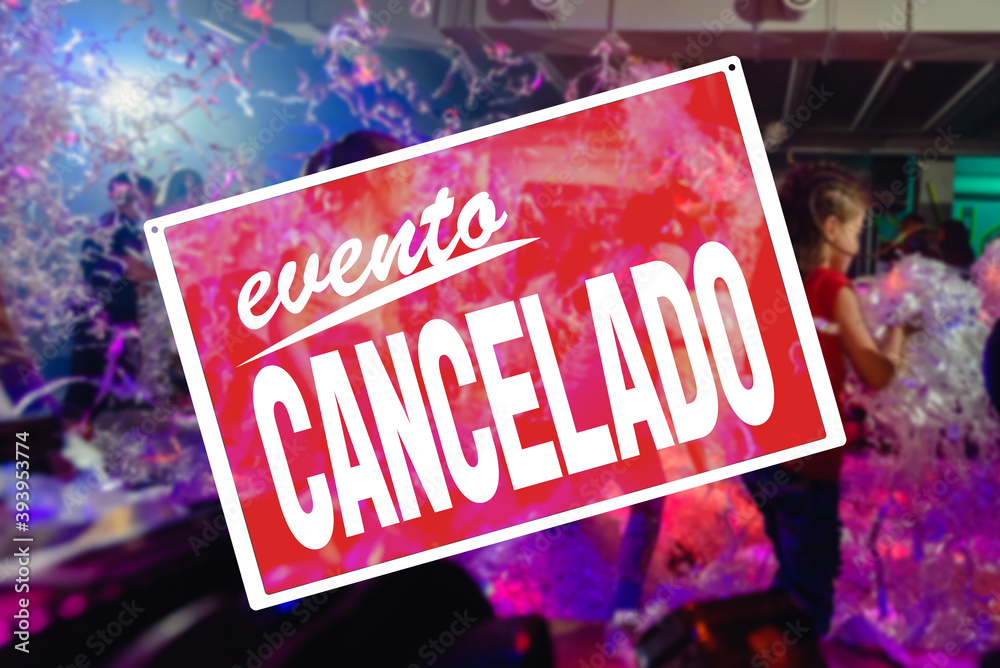 sign saying event canceled in spanish, Organizators must cancel their ...