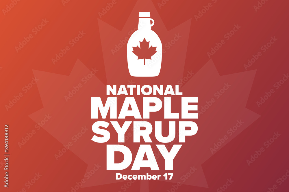 National Maple Syrup Day. December 17. Holiday concept. Template for ...