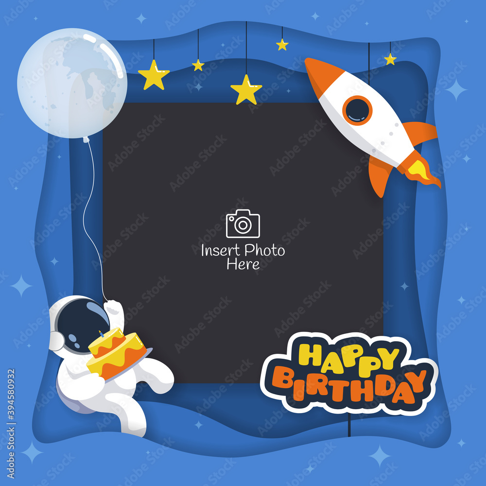Happy birthday background frame with astronaut, rocket and space ...