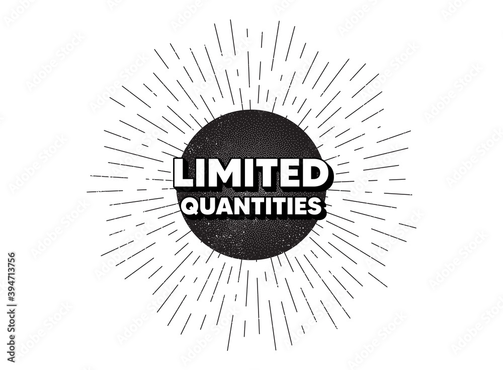 Limited quantities symbol. Vintage star burst banner. Special offer ...