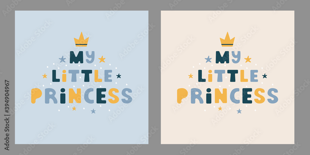 My little Princess lettering posters in flat style. Modern vector ...