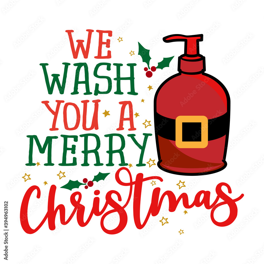 We wash you a Merry Christmas - Santa colored hand santitizer vector ...