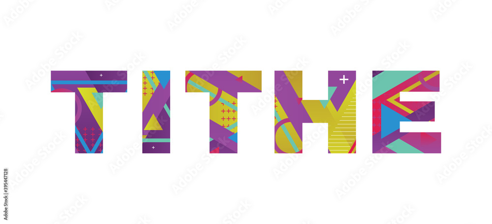 Tithe Concept Retro Colorful Word Art Illustration Stock Vector | Adobe ...