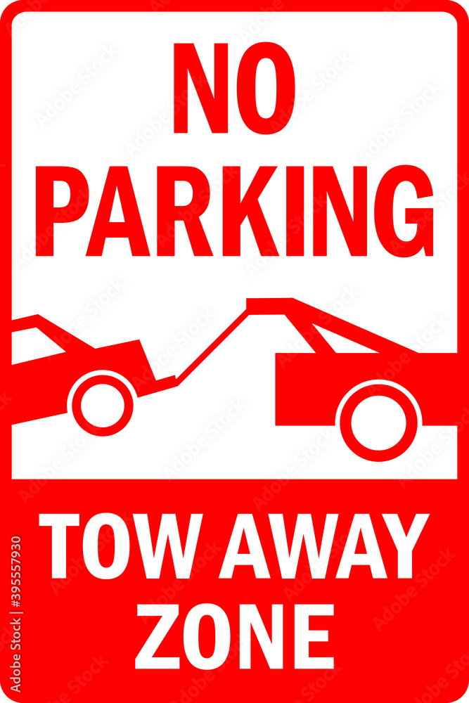 no parking tow away zone sign. Perfect for backgrounds, backdrop ...