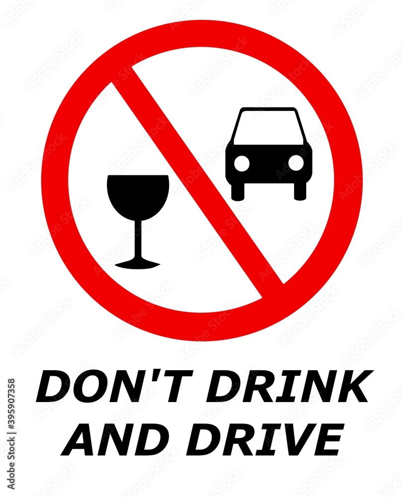 Do not drive after drink, prohibition sign with silhouettes of glass ...
