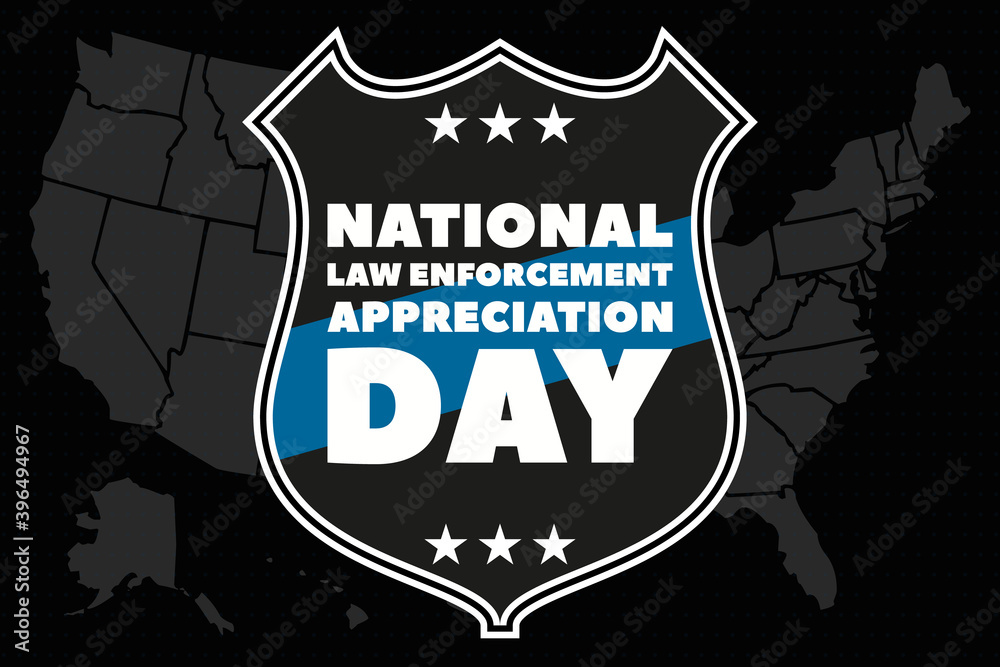 NATIONAL LAW ENFORCEMENT APPRECIATION DAY (L.E.A.D.). January 9. Poster ...