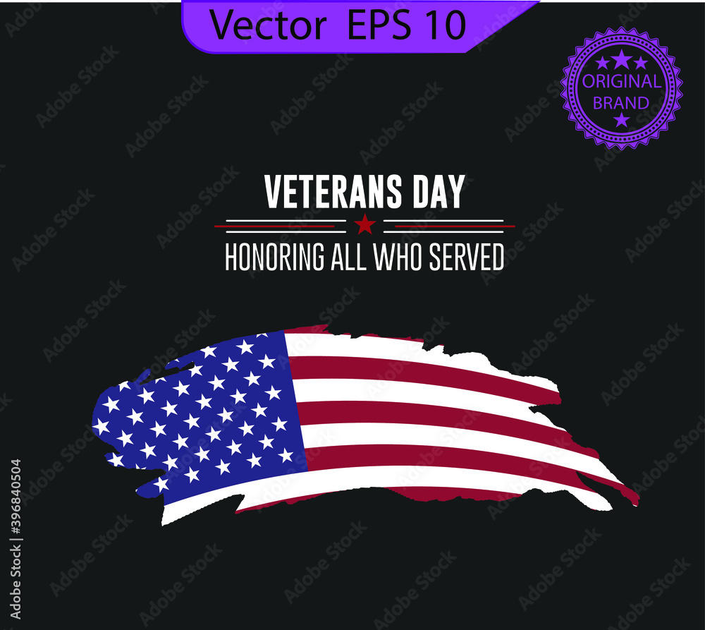 Veterans day. Honoring all who served. November 11. Veteran's day ...